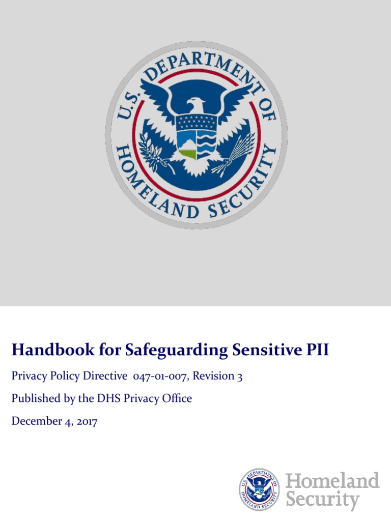 Dhs Policy Directive 047-01-007 Handbook For Safeguarding Sensitive PII ...