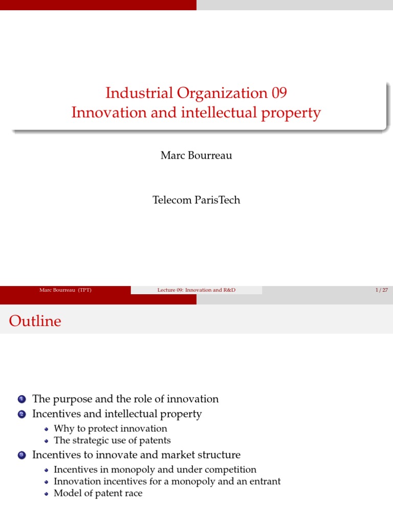 Incentives for Innovation: Patent Protection, Market Structure, and the ...
