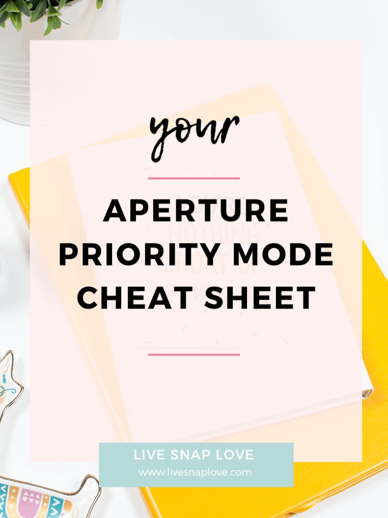 Aperture Priority Mode Cheat Sheet PDF | PDF