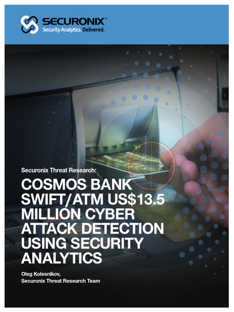 Cosmos Bank SWIFT/ATM US$13.5 Million Cyber Attack Detection Using ...