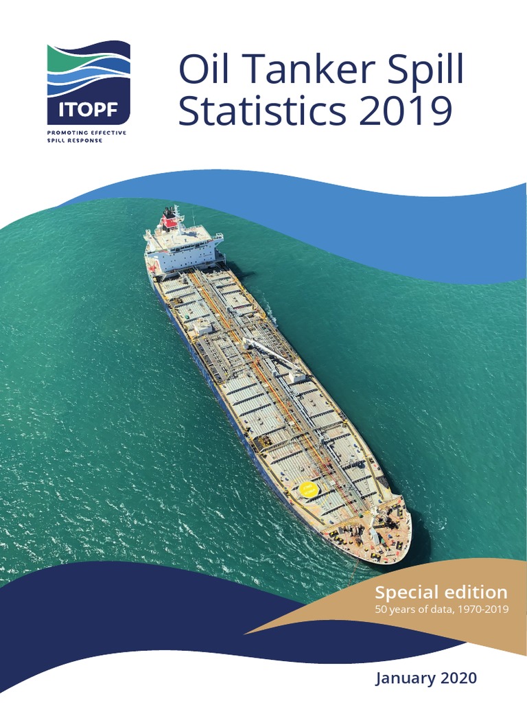 Oil Tanker Spill Statistics 2019: January 2020 | PDF | Oil Spill | Oil ...