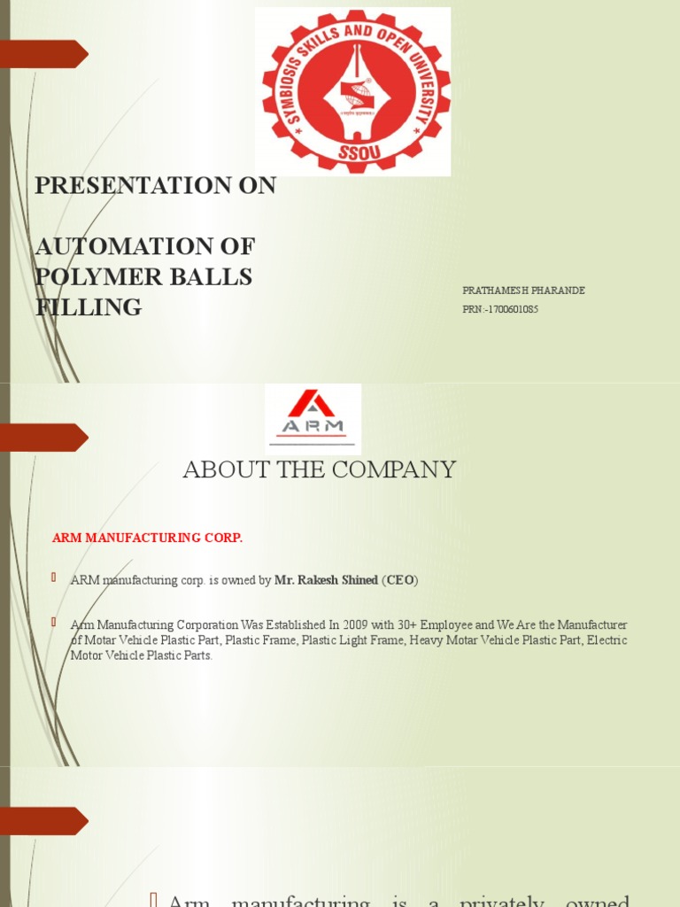 Presentation On Automation of Polymer Balls Filling: Prathamesh ...