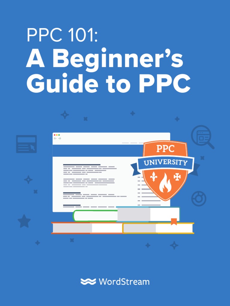 PPC 101: A Beginner'S Guide To PPC | PDF | Search Engine Optimization ...