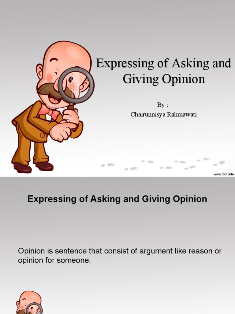 Expressing Asking and Giving Opinion | PDF