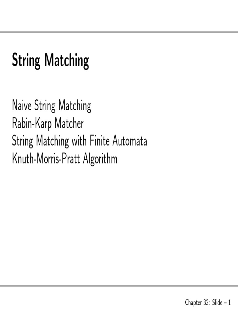 Slides - Chapter 32 - String Matching | PDF | String (Computer Science) | Formalism (Deductive)