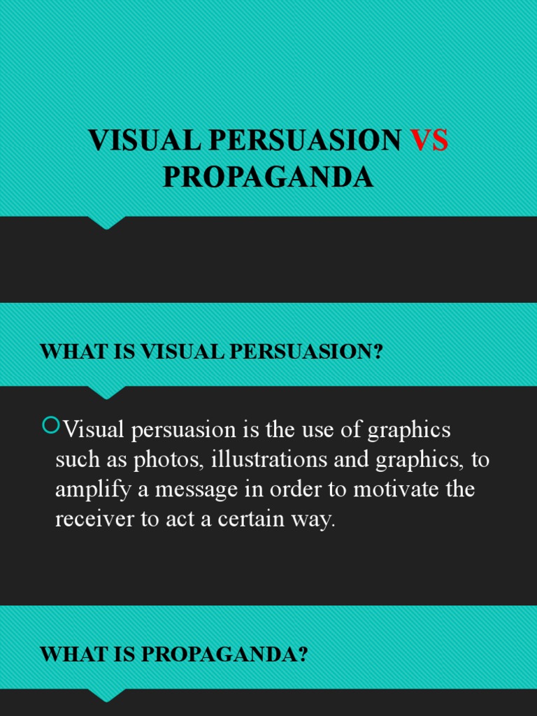 Visual Persuasion VS Propaganda 1 | PDF | Self-Improvement