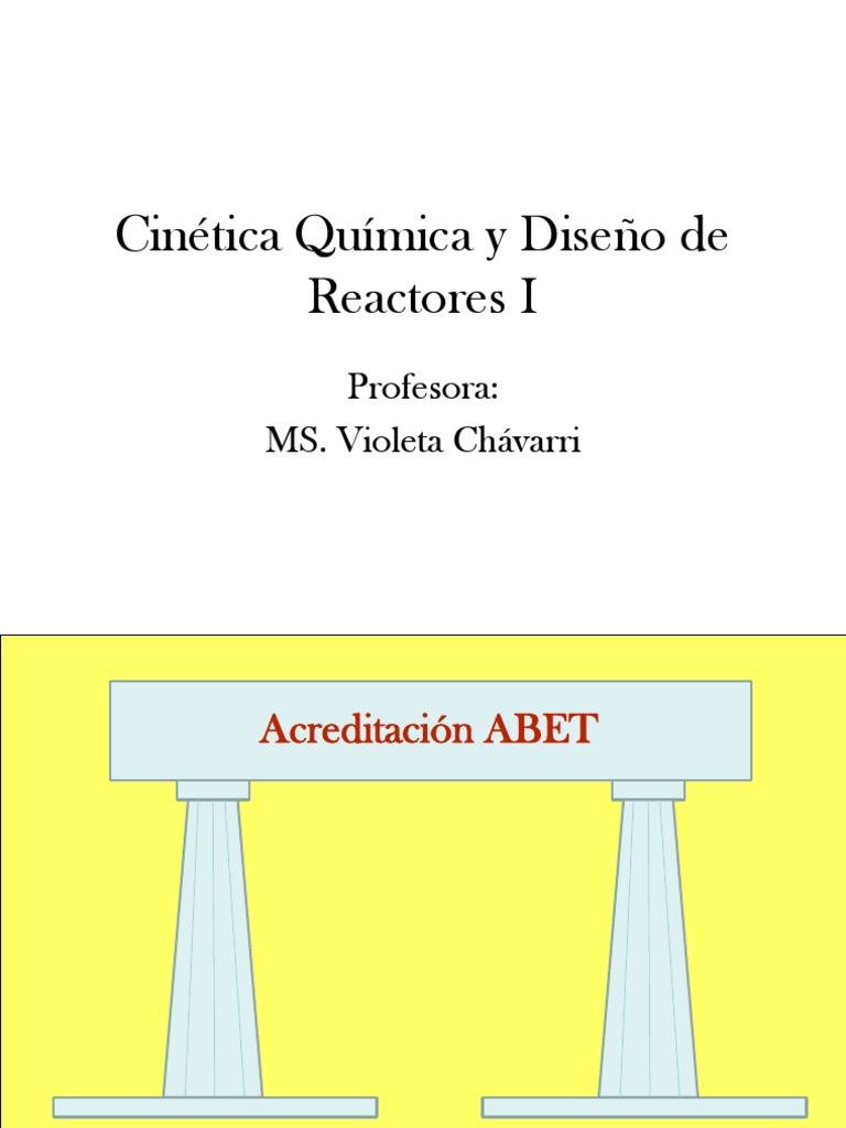 Cinética Química y Diseño de Reactores I - PI 225 A (Clase 1 y 2) | PDF | Catálisis | Reactor ...