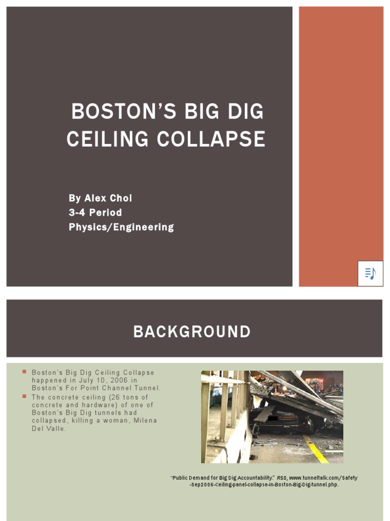 Alex Choi Boston's Big Dig Ceiling Collapse 3-4 Period | PDF | Boston ...
