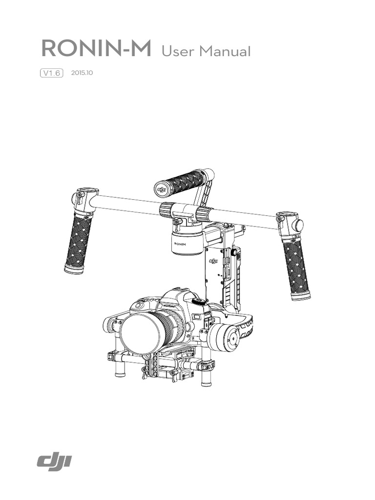 Ronin - M - User Manual - v1.6 - en | PDF | Battery Charger | Camera