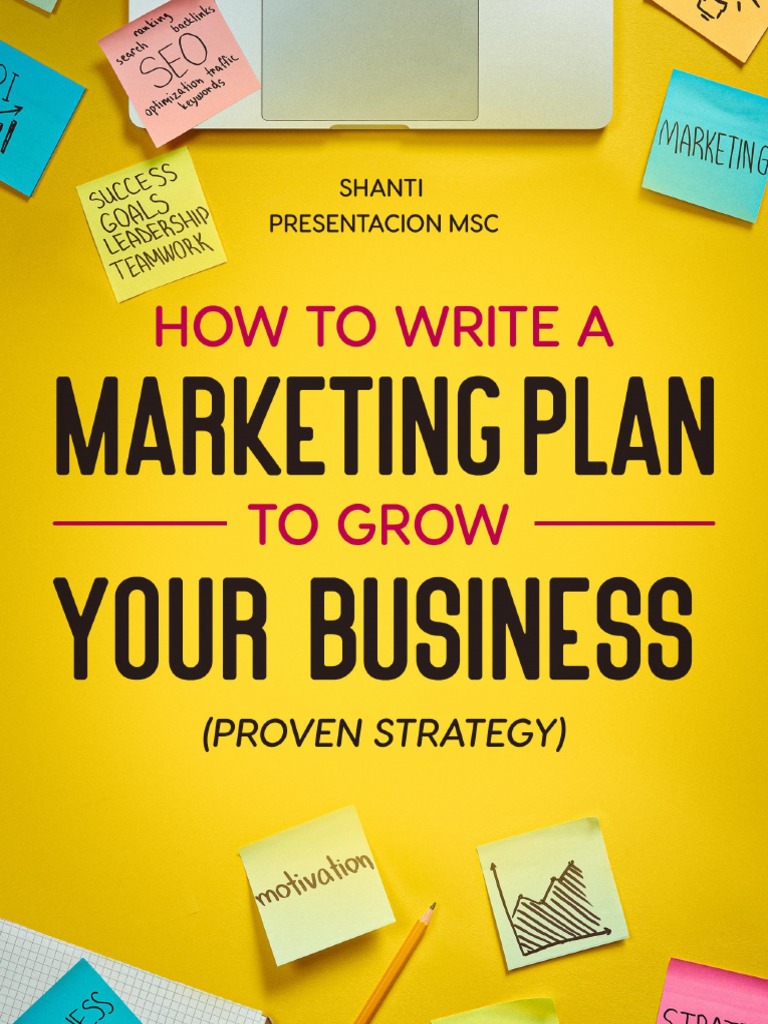 How To Write A Marketing Plan To Grow Your Business | PDF | Marketing ...