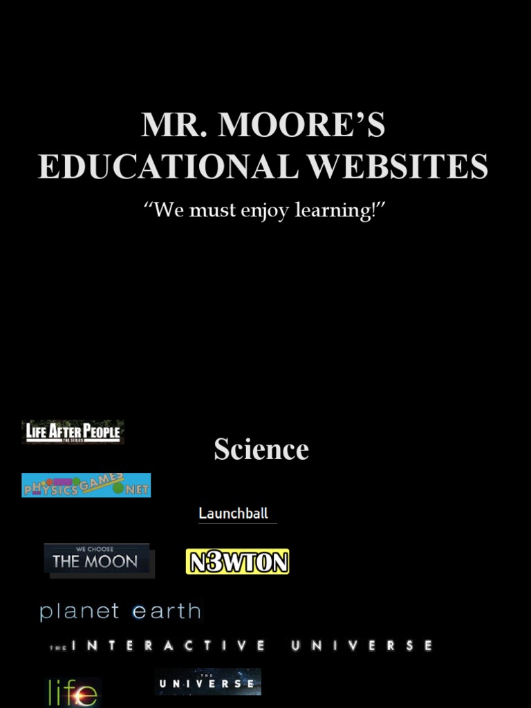 Mr. Moore'S Educational Websites: "We Must Enjoy Learning!" | PDF
