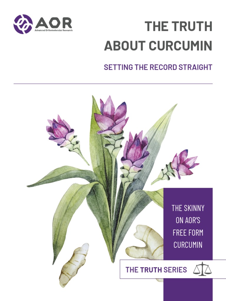 The Truth About Curcumin: Setting The Record Straight | PDF | Turmeric ...