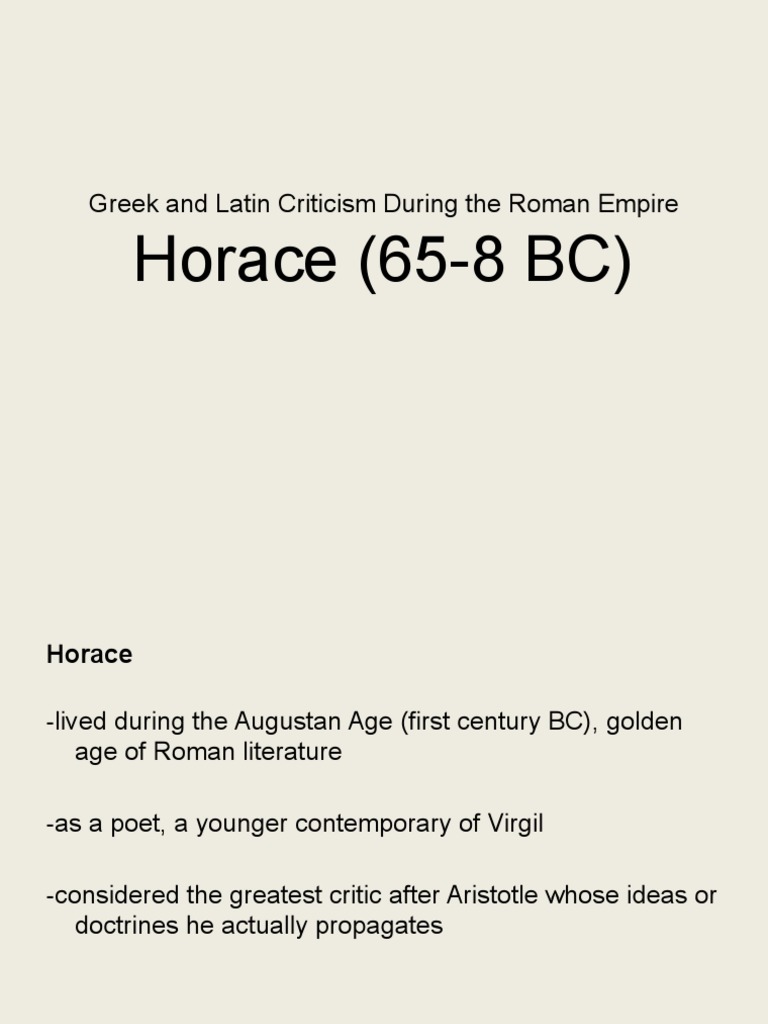Horace (65-8 BC) : Greek and Latin Criticism During The Roman Empire ...