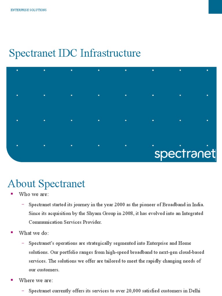 Spectranet IDC Infrastructure: Enterprise Solutions | PDF | Data Center | Computer Network