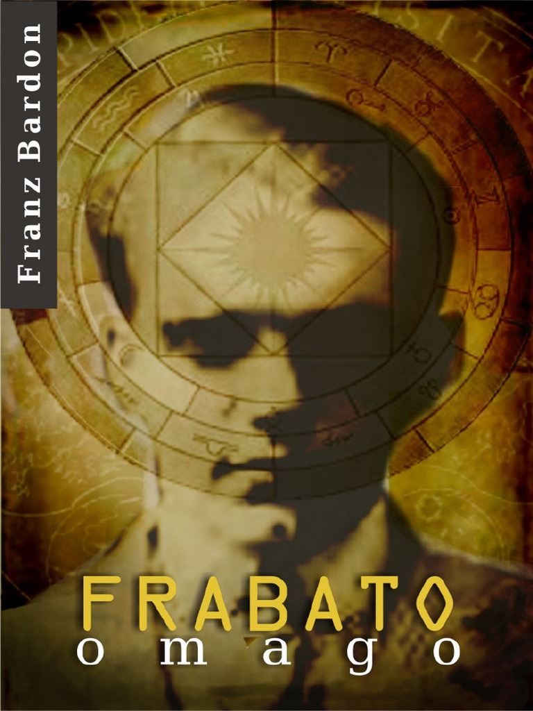 Franz Bardon - Frabato - O Mago PDF | PDF | Magnetismo | Alemanha nazista