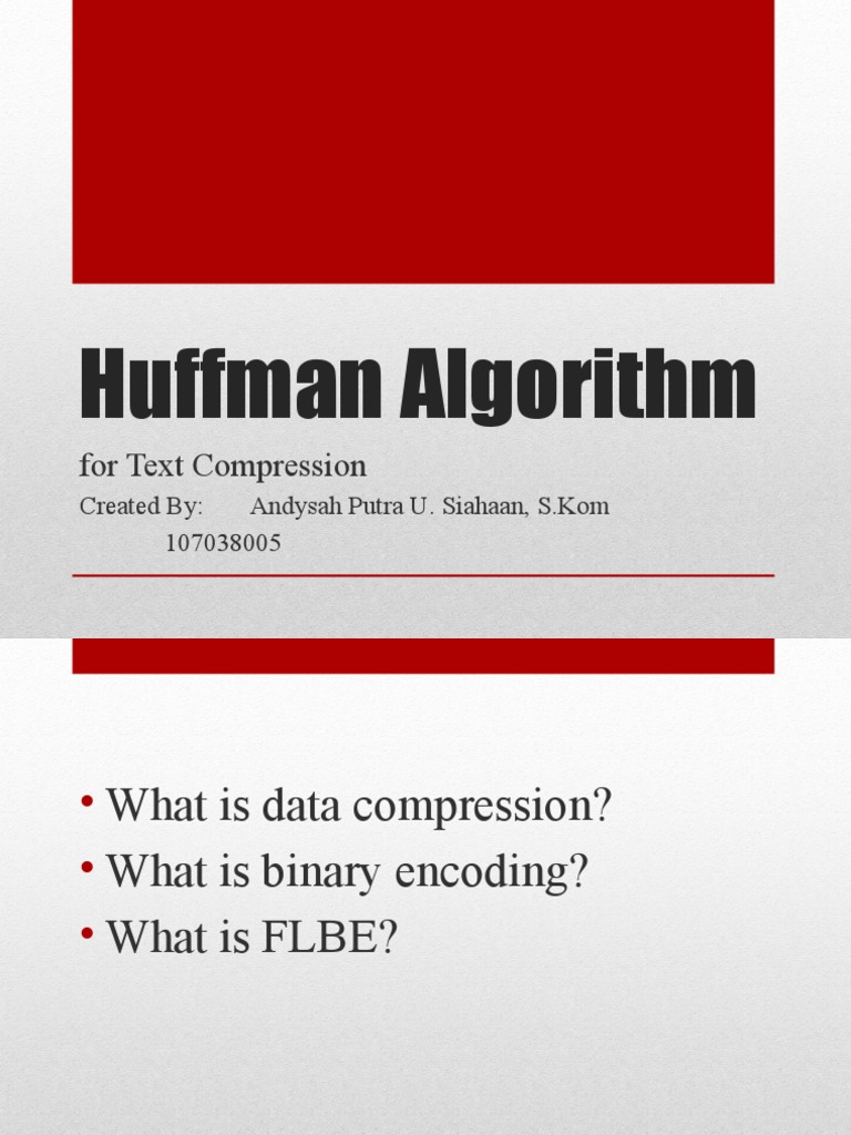 Huffman Algorithm: For Text Compression | PDF | Computer Data | Code
