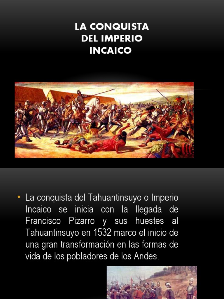 La Conquista Del Imperio Incaico 1 | PDF | Francisco Pizarro | Imperio Inca