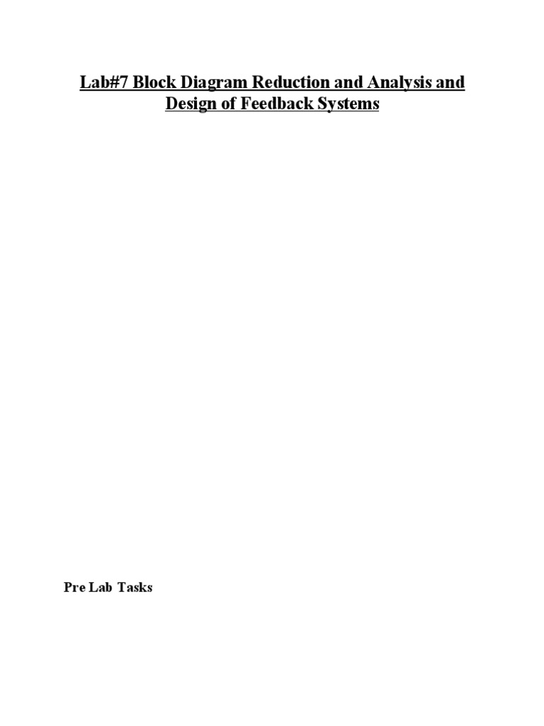 Lab#7 Block Diagram Reduction and Analysis and Design of Feedback Systems | PDF | Control Theory ...
