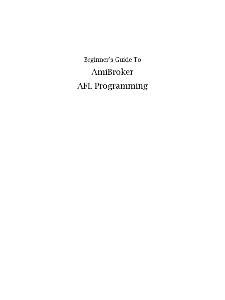 Beginner's Guide To AmiBroker AFL Programming | PDF | Parameter (Computer Programming) | Array ...