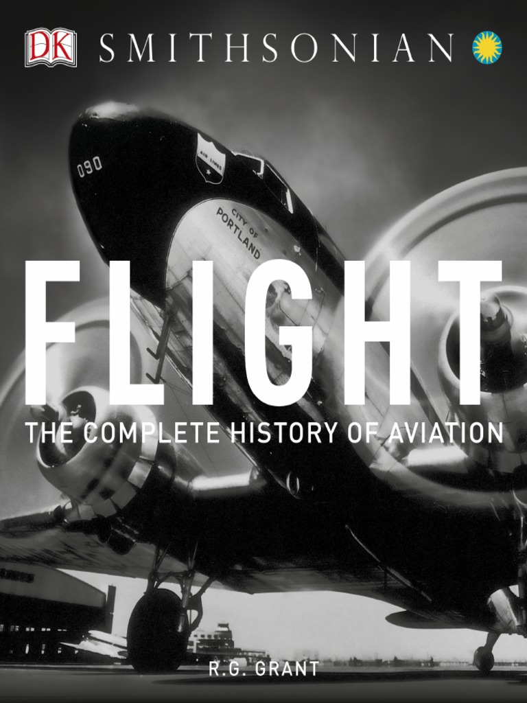 Flight. The Complete History of Aviation PDF | PDF | Airship | Aeronautics