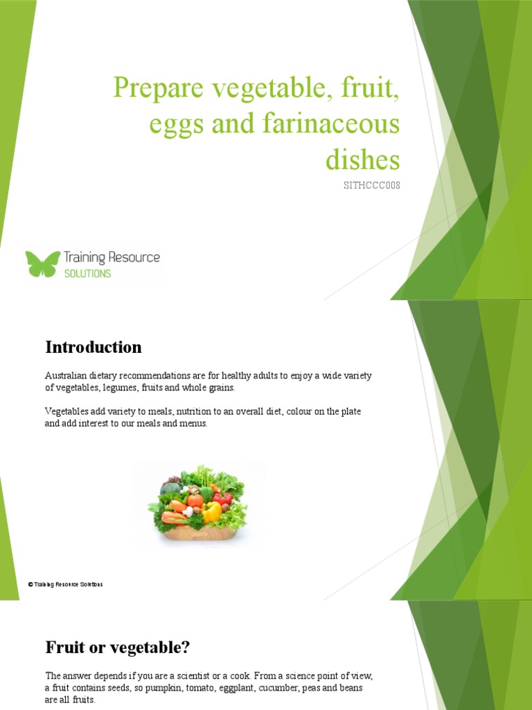 Prepare Vegetable, Fruit, Eggs and Farinaceous Dishes SITHCCC008 ...