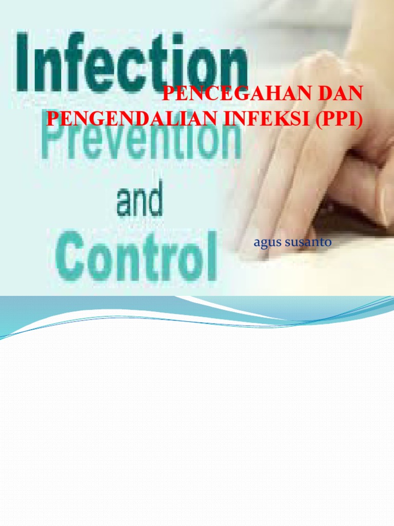Pencegahan Dan Pengendalian Infeksi (Ppi) | PDF