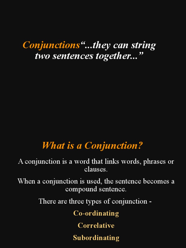 They Can String Two Sentences Together... ": Conjunctions | Download ...