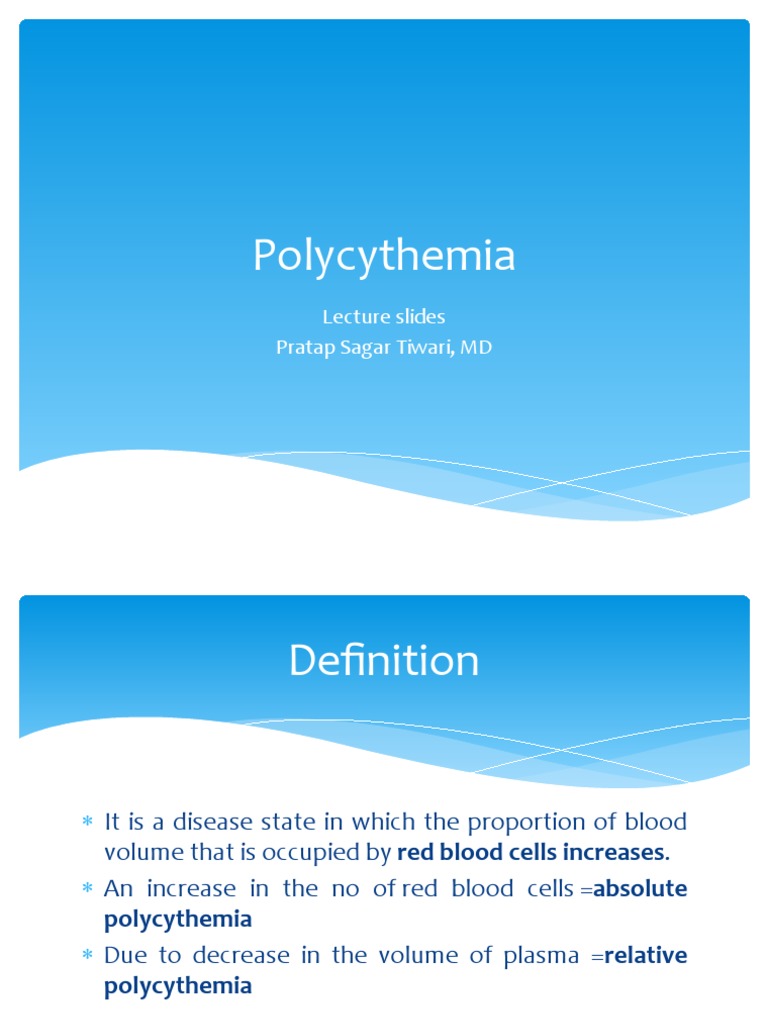 Polycythemia: Lecture Slides Pratap Sagar Tiwari, MD | PDF | Red Blood ...