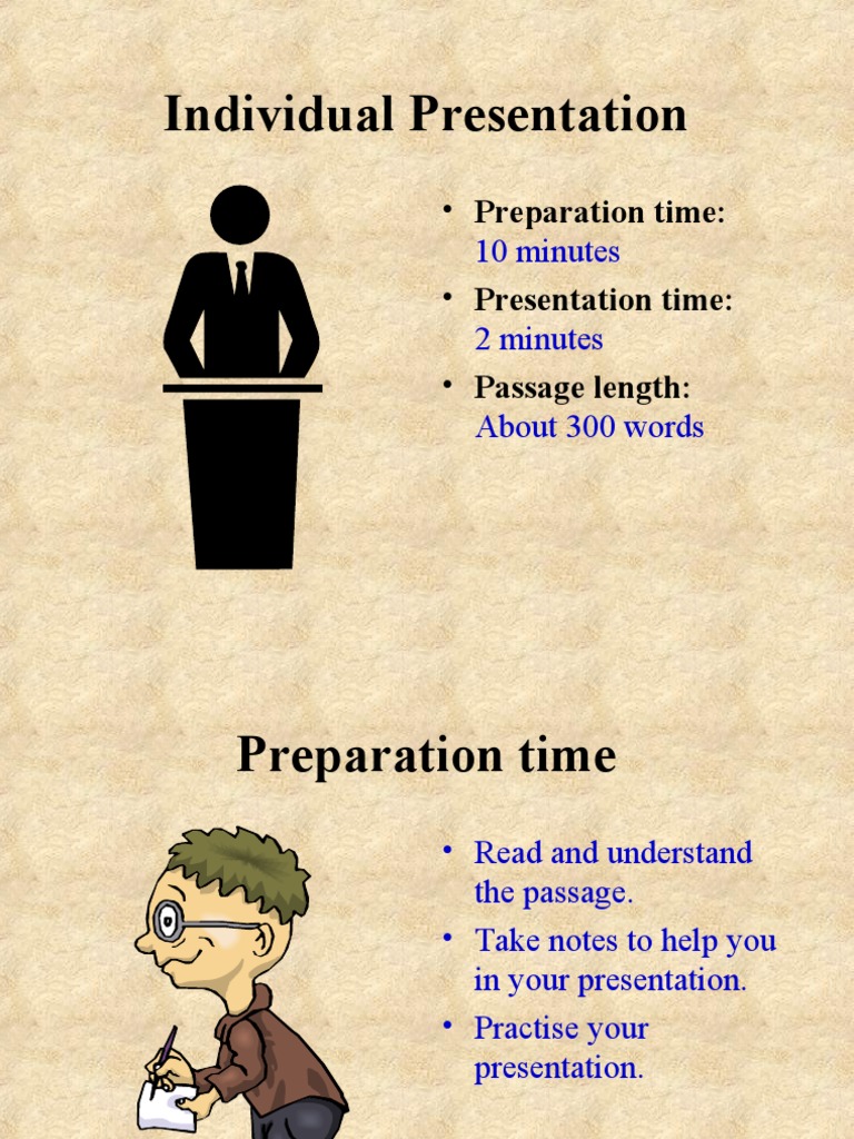 Individual Presentation: - Preparation Time: - Presentation Time ...