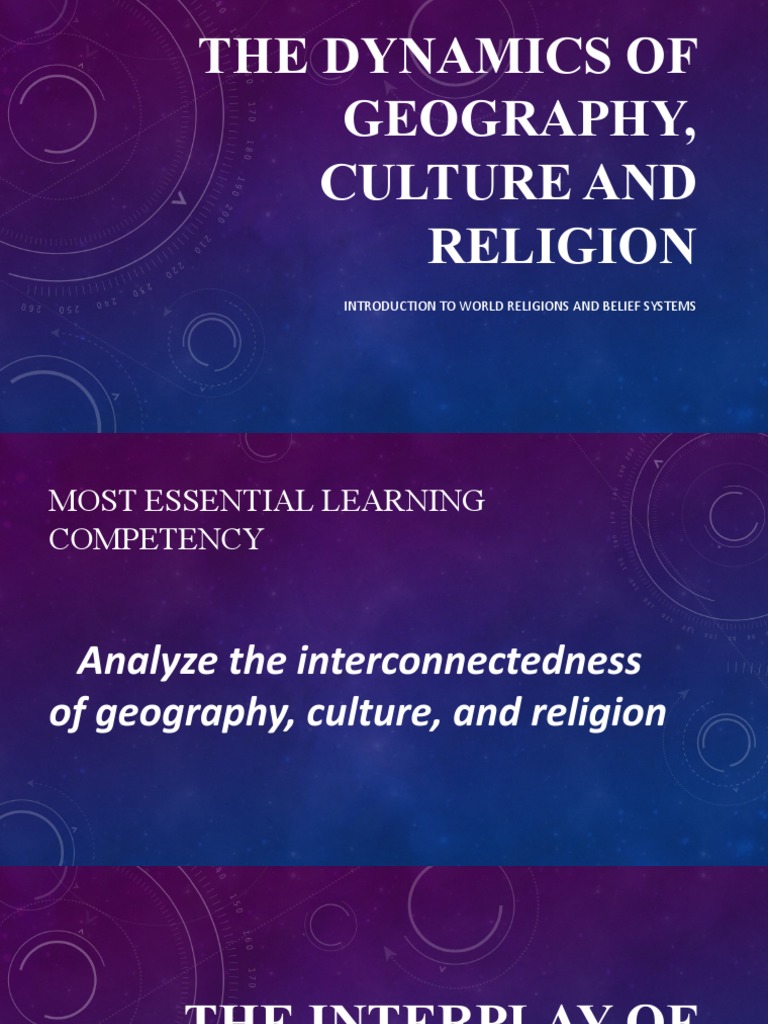 THE DYNAMICS OF GEOGRAPHY, CULTURE and Religion | PDF | Religion ...