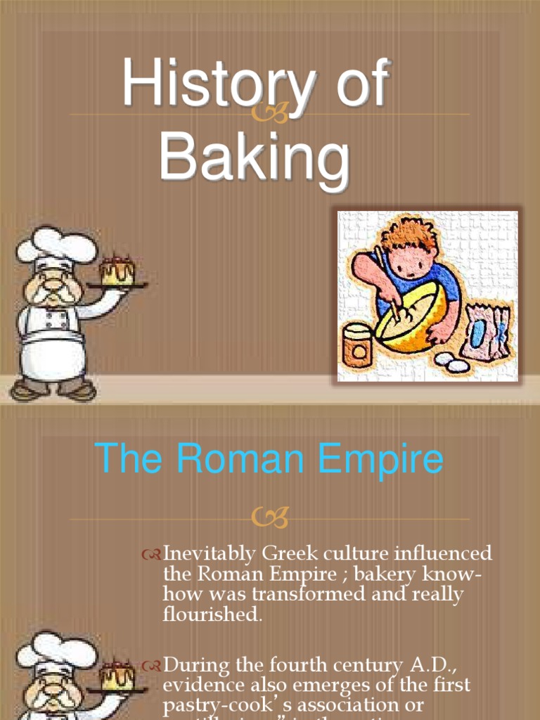 History and Science of Baking | PDF | Flour | Baking Powder