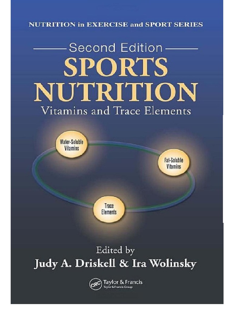 Sports Nutrition - Vitamins and Trace Elements (2nd Ed.) Volume of ...