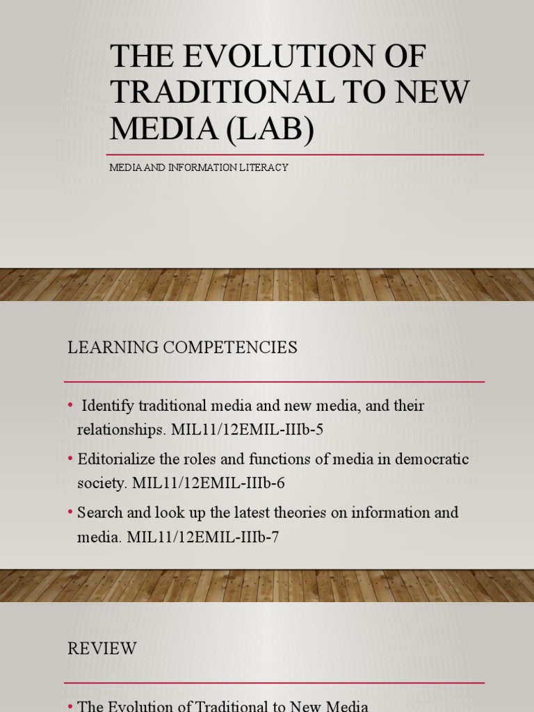 The Evolution of Traditional To New Media (Lab) : Media and Information ...