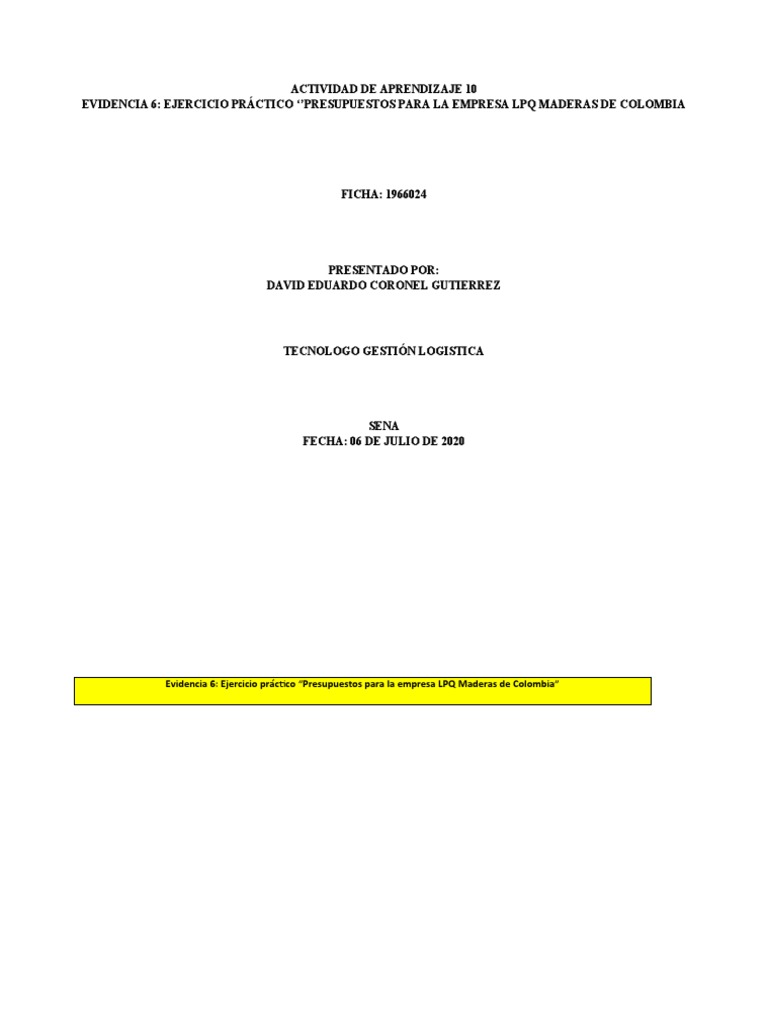 Evidencia 6 Ejercicio Práctico'presupuestos para La Empresa LPQ Maderas de Colombia | PDF ...