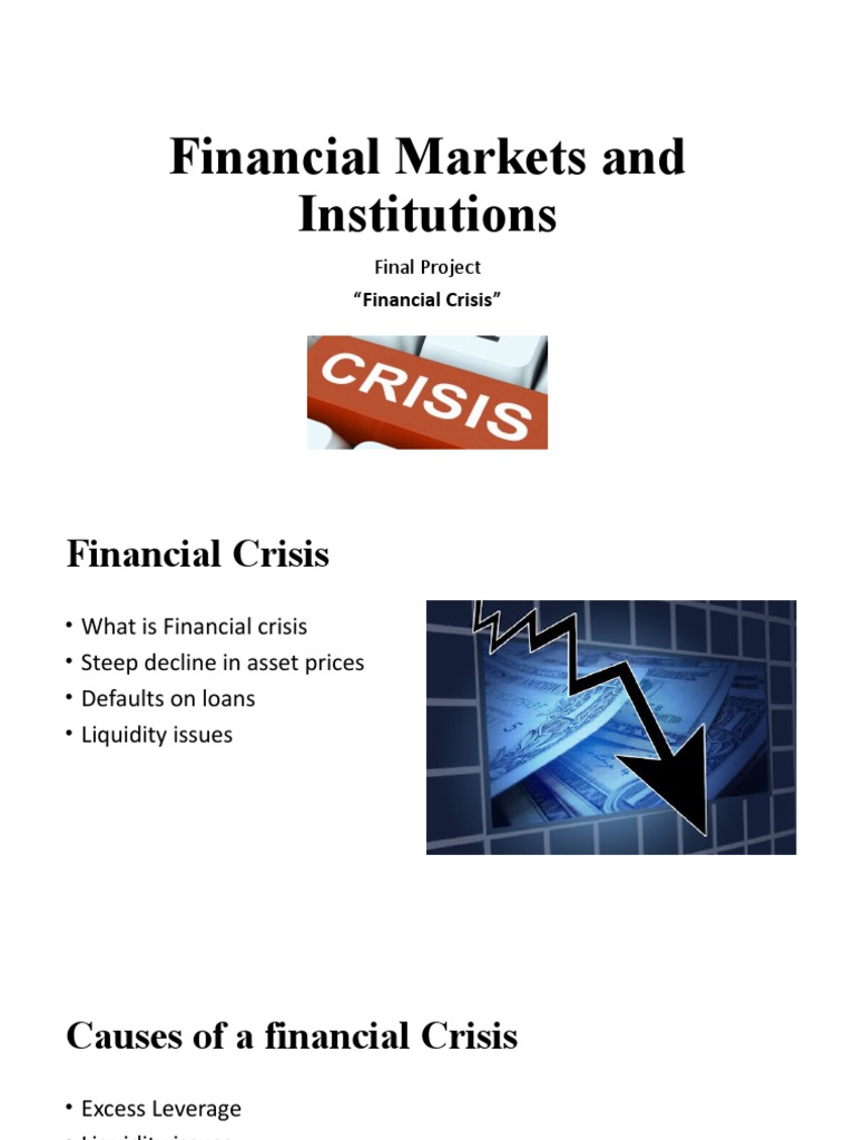 An Analysis of Financial Crises: Causes, Types, Impacts, and Preventive ...