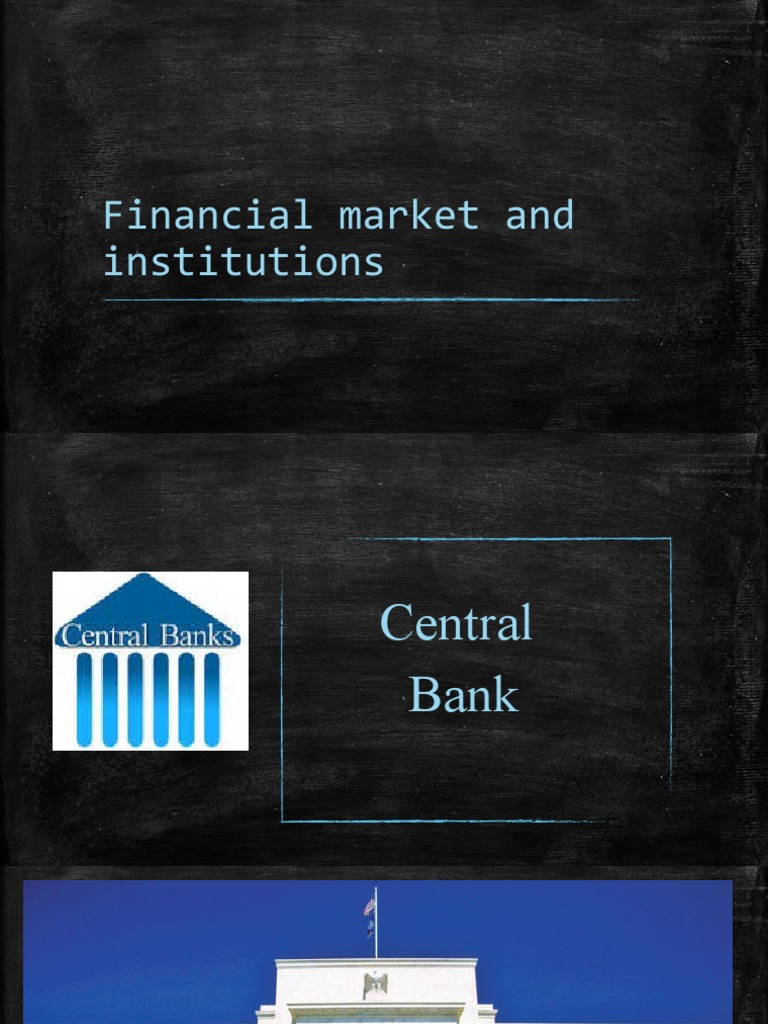 Financial Market and Institutions | PDF | Central Banks | Monetary Policy