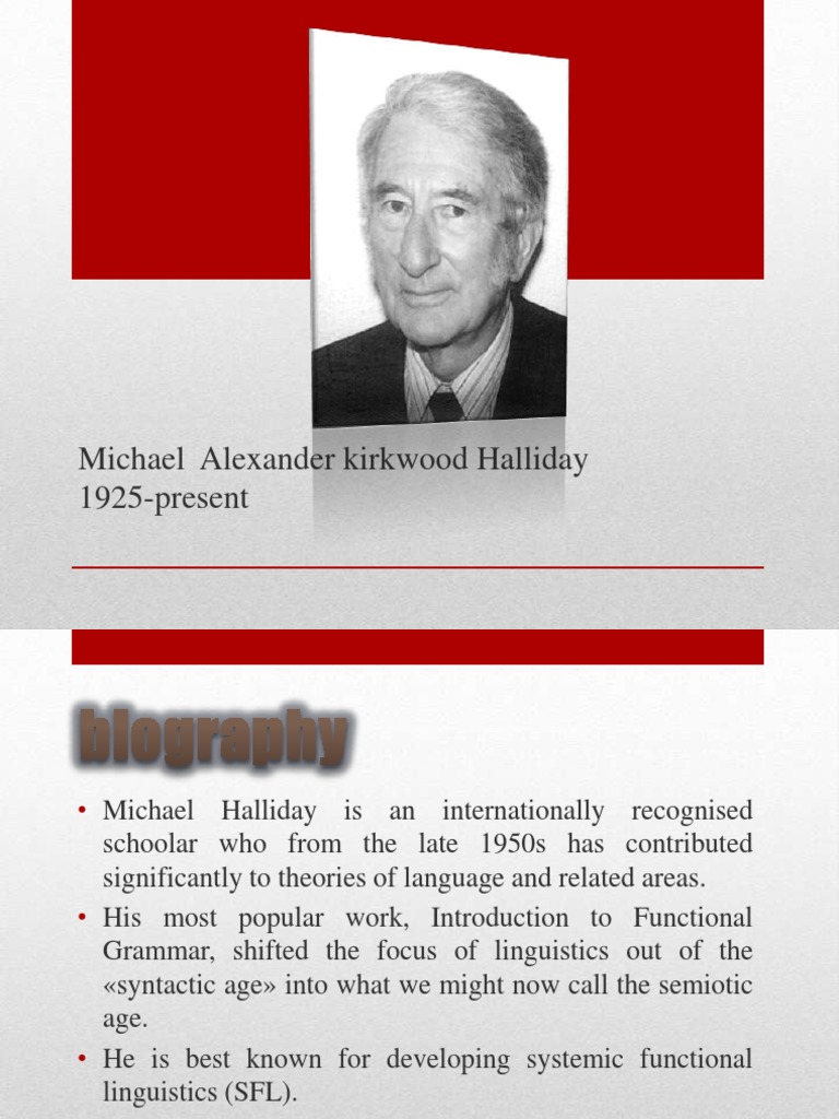 Michael Alexander Kirkwood Halliday 1925-Present | PDF | Language Arts ...