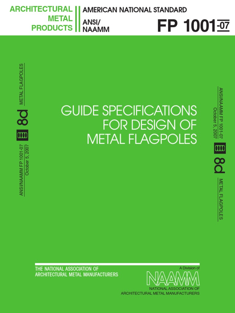 Guide Specifications For Design of Metal Flagpoles: Ansi/ Naamm ...