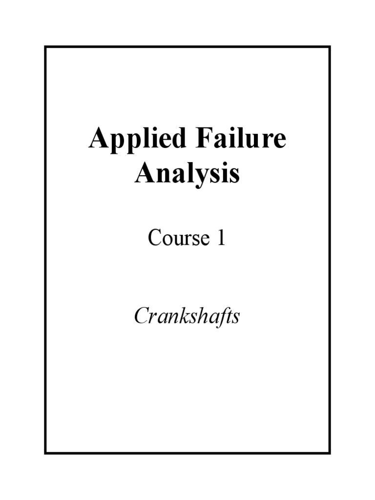Applied Failure Analysis: Course 1 | PDF | Fracture | Fatigue (Material)