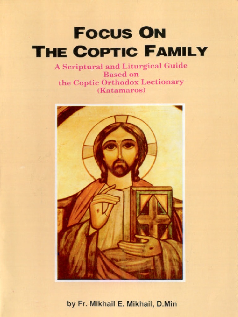 FR Mikhail Edward - Focus On Coptic Family | PDF | God The Father ...