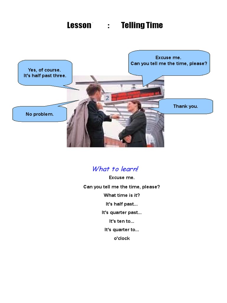 Lesson 7: Telling Time: Excuse Me. Can You Tell Me The Time, Please ...