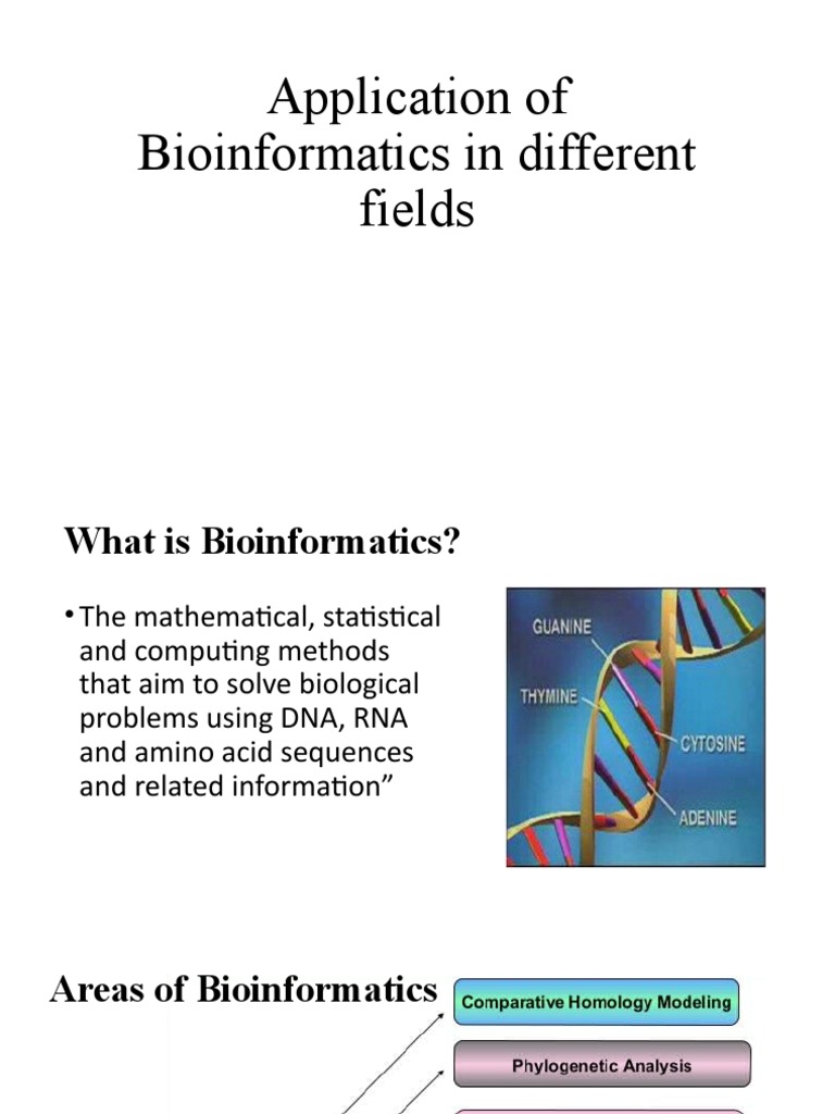 Application of Bioinformatics in Different Fields | PDF ...