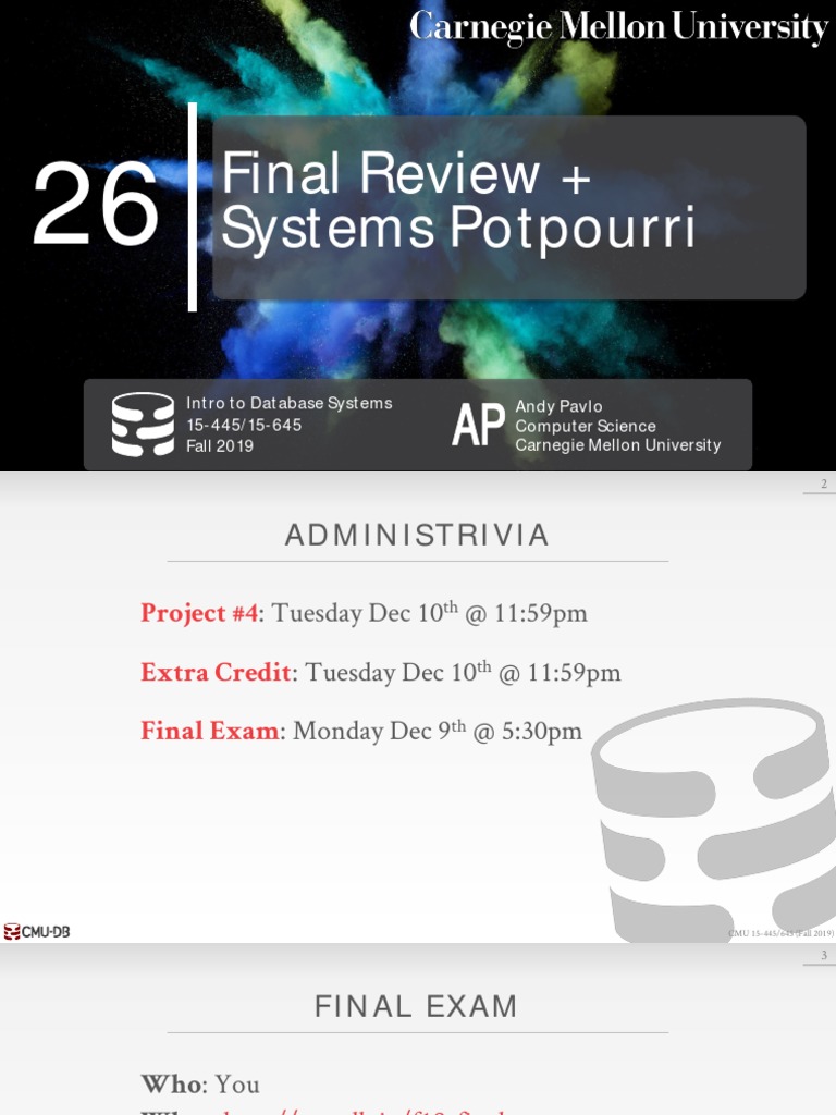 Final Review + Systems Potpourri: Intro To Database Systems Andy Pavlo ...