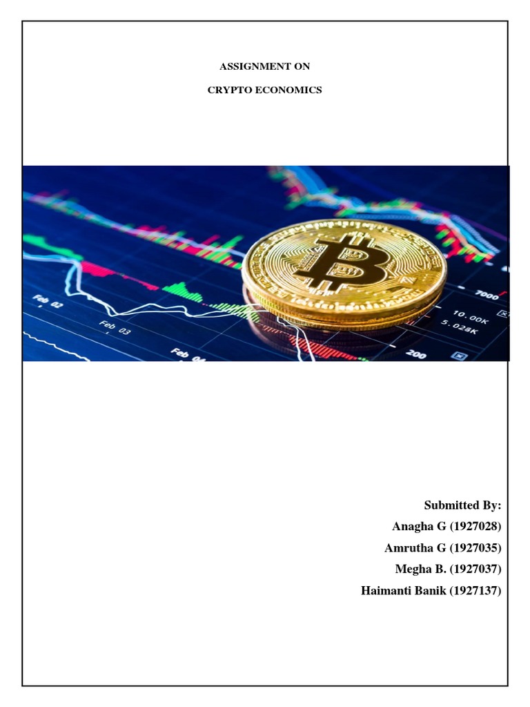 Assignment On Crypto Economics | PDF | Cryptocurrency | Policy
