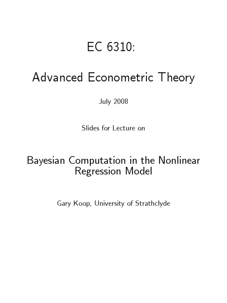 EC 6310: Advanced Econometric Theory: Bayesian Computation in The Nonlinear Regression Model ...