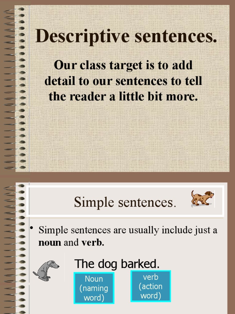 Descriptive Sentences.: Our Class Target Is To Add Detail To Our ...