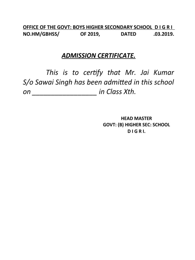 This Is To Certify That Mr. Jai Kumar S/o Sawai Singh Has Been Admitted in This School On - in ...