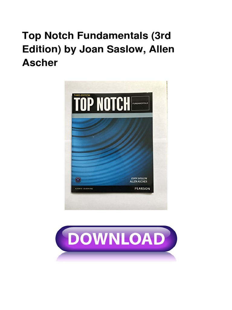 Top Notch Fundamentals (3rd Edition) by Joan Saslow, Allen Ascher | PDF