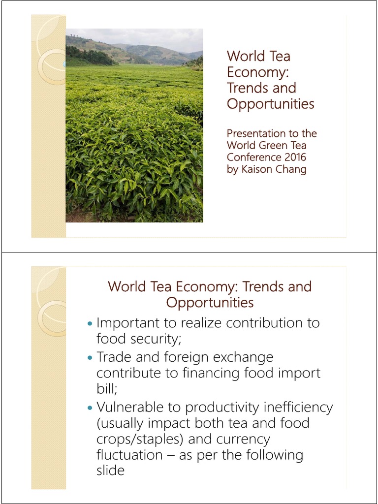 World Tea Economy: Trends and Opportunities: Presentation To The World ...