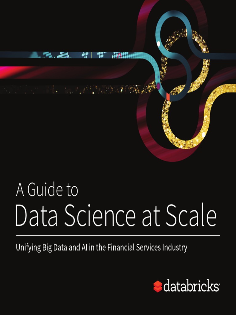 A Guide To: Data Science at Scale | PDF | Apache Spark | Big Data